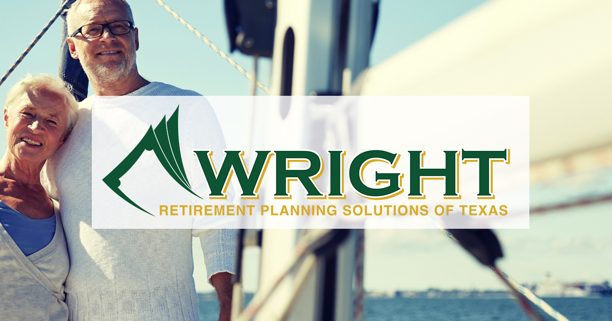 Wright Retirement Planning Solutions of Texas - Financial Strategy ...
